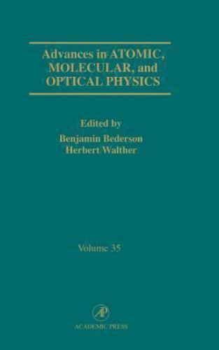 Advances in Atomic, Molecular, and Optical Physics Ser.: Advances in ...