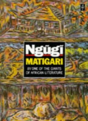 Matigari (African Writers) By Ngugi Wa Thiong'O 9780435905460| eBay