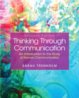 Thinking Through Communication by Sarah Trenholm | eBay