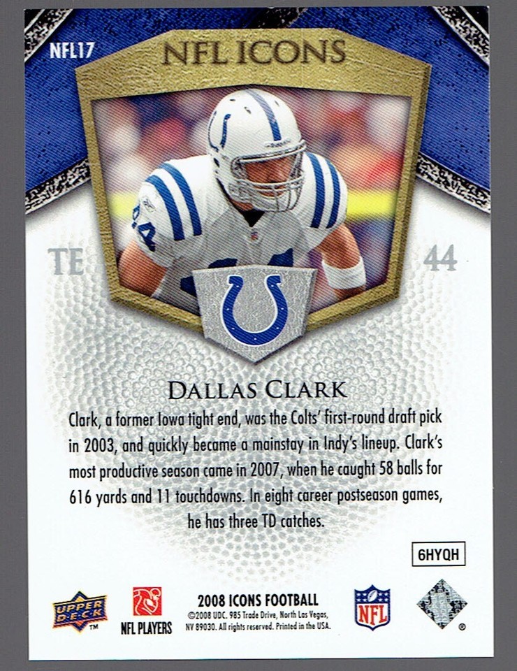 2008 Upper Deck NFL Icons Dallas Clark Blue Foil Football Card 043/250 ...