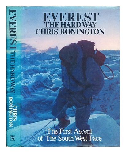 BONINGTON, CHRIS Everest the hard way 1976 First Edition Hardcover | eBay
