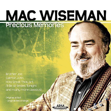 Precious Moments by Mac Wiseman (CD, Sep-2005, ARM (Association Of ...