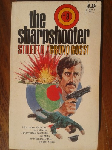 The Sharpshooter 9 Stiletto Bruno Rossi 1974 Men's Adventure PB Crime ...