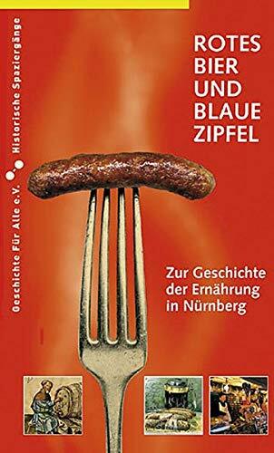 Martin Schieber Rotes Bier und blaue Zipfel: Zur Geschic (Paperback ...