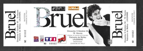 RARE / TICKET BILLET CONCERT - PATRICK BRUEL : LIVE A LAUSANNE ( SUISSE ...
