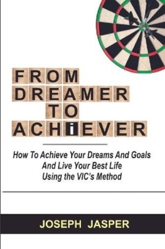 Joseph Jasper From Dreamer to Achiever (Poche) 9798871026731 | eBay
