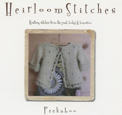 Heirloom Stitches Knitting Pattern 108.pboo.v2 Peekaboo Cardigan Baby 6 ...