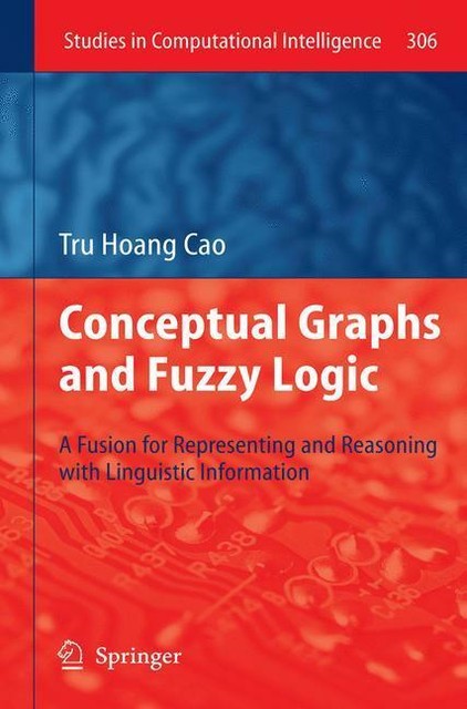 Conceptual Graphs And Fuzzy Logic von Tru Hoang Cao (2010, Gebundene ...