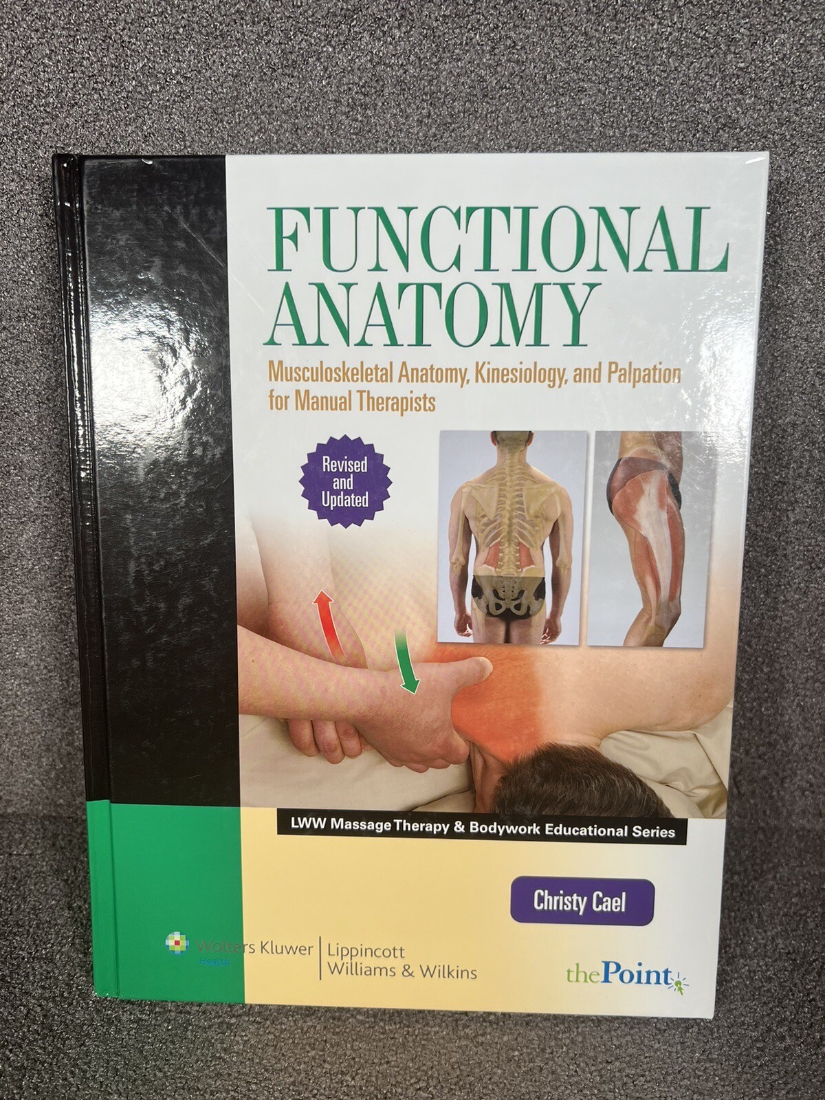 Functional Anatomy : Musculoskeletal Anatomy, Kinesiology, and ...