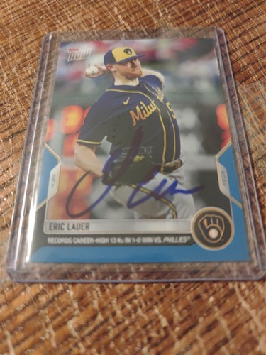 Eric Lauer Signed 2022 TOPPS NOW Blue Parallel Card #93 Milwaukee ...