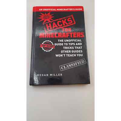 Hacks for Minecraft Unofficial Guide-Build! Survive! Thrive! by Megan ...