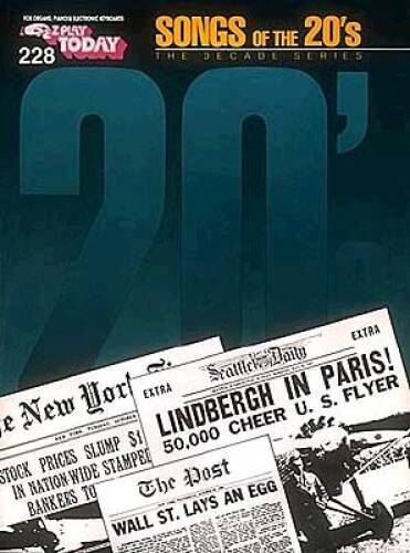 Songs of the 1920s: E-Z Play Today Volume 228 (Songs of the 20s ...