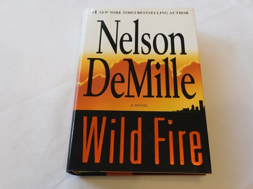 John Corey Series: Wild Fire by Nelson DeMille 2006 Hardcover Book ...