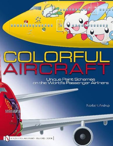 Colorful Aircraft: Unique Paint Schemes on the World's Passenger ...
