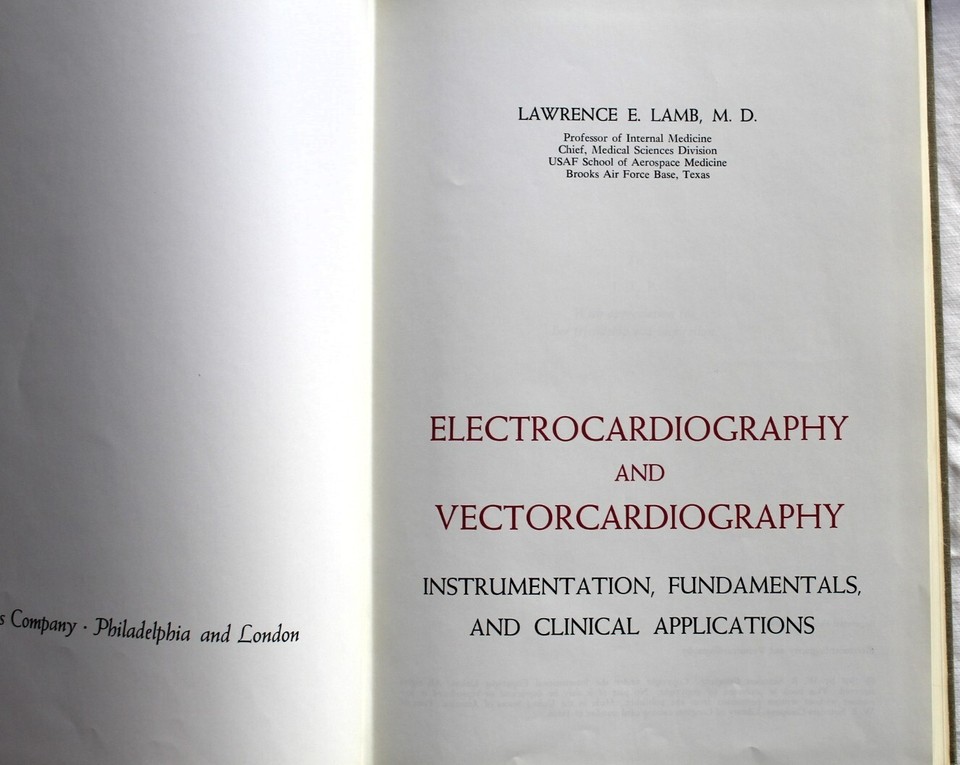 Electrocardiography and Vectorcardiography Lawrence E. Lamb MD 1966 2nd ...