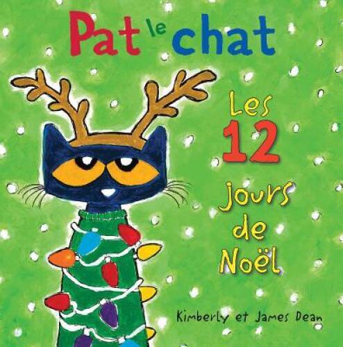 Pat Le Chat: Les 12 Jours de No L (French Edition) - Paperback - GOOD ...