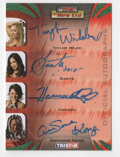 Taylor Wilde/Sarita/Hamada 2010 Tristar TNA The New Era Quad Autograph ...