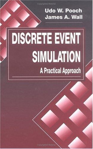 Discrete Event Simulation: A Practical Approach by Udo W. Pooch; VERY ...