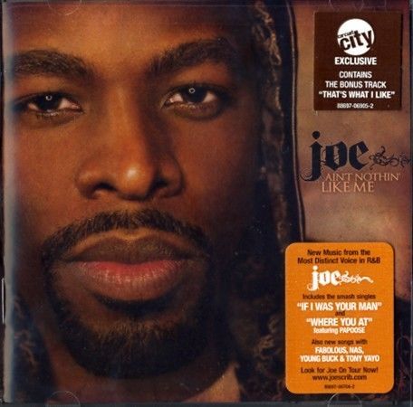 Ain't Nothin' Like Me [Circuit City Exclusive] by Joe (CD, Apr-2007 ...