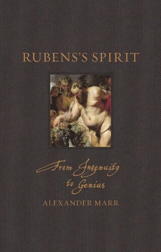 Alexander Marr Rubens’s Spirit (Hardback) Renaissance Lives (UK IMPORT ...