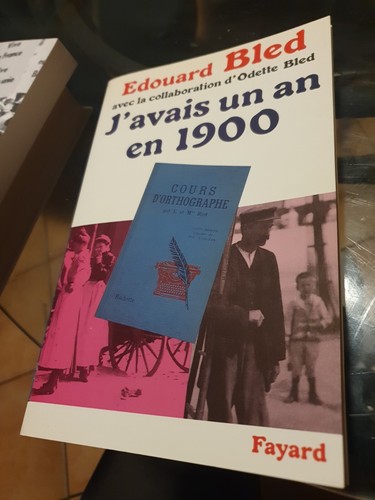 LIVRE EDOUARD BLED J'AVAIS UN AN EN 1900 F03 | eBay