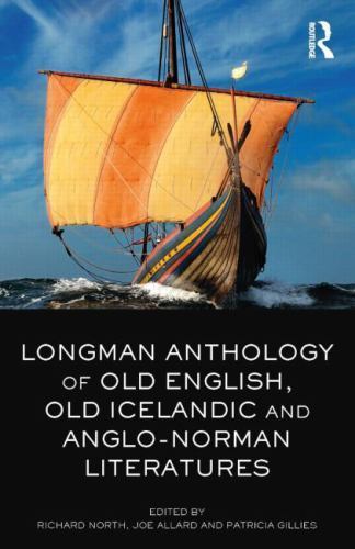 Longman Anthology of Old English, Old Icelandic, and Anglo-Norman ...