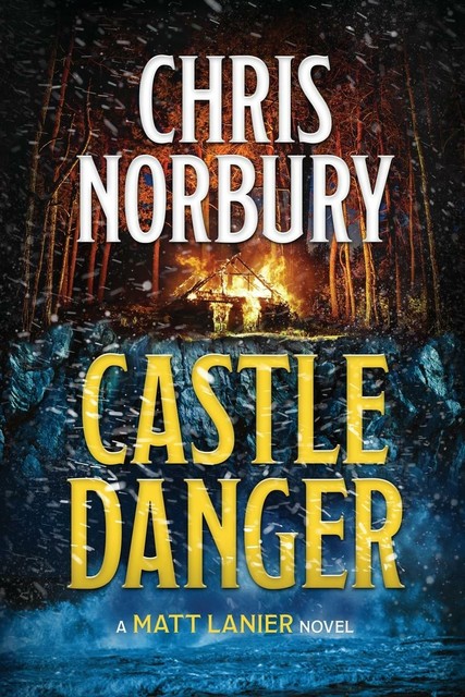 CASTLE DANGER (Matt Lanier, #2) von Chris Norbury (2016, Taschenbuch ...