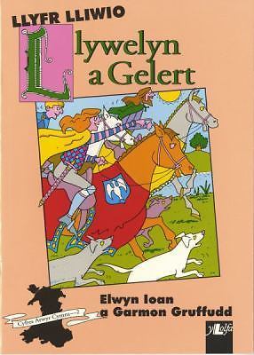 Cyfres Arwyr Cymru: 2. Llyfr Lliwio Llywelyn a Gelert by Garmon ...