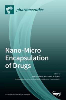 Nano-Micro Encapsulation of Drugs by Beatriz Clares: New | eBay