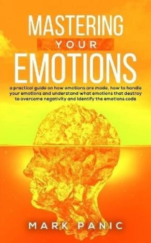 Mark Panic Mastering your emotions (Tascabile) 9781079701890 | eBay