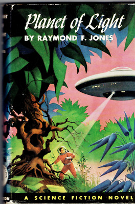 Planet of Light written by Raymond F. Jones Second printing August 1958 ...