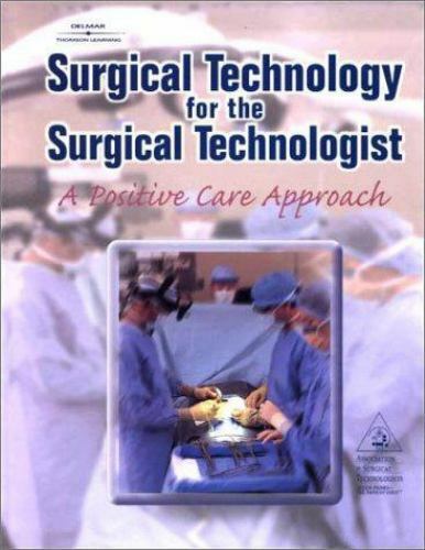 Surgical Technology for the Surg- hardcover, Association of Surgi ...