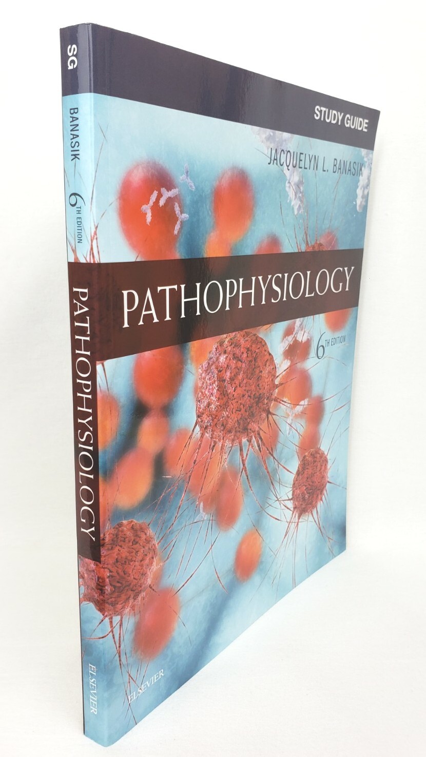 Study Guide for Pathophysiology 6th Sixth Edition Jacquelyn Banasik ...