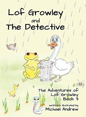 Lof Growley Detective Adventures Lof Growley (Boo by Andrew Michael ...