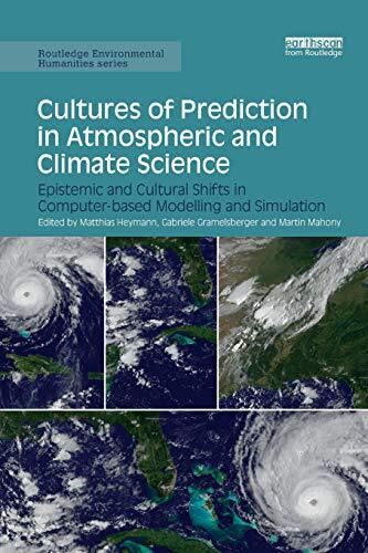 Cultures of Prediction in Atmospheric and Climate Science : Epistemic ...