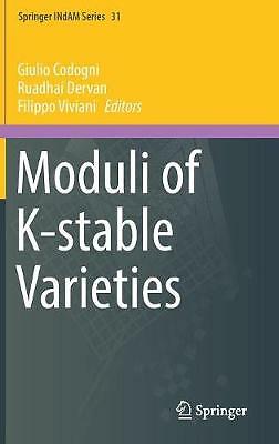 Moduli of K-stable Varieties by Ruadhai Dervan, Giulio Codogni, Filippo ...