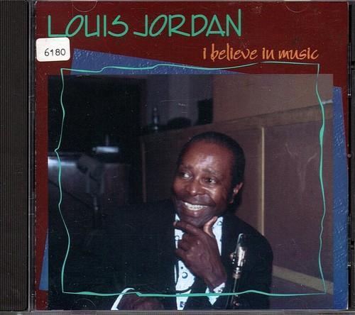 LOUIS JORDAN CD EVIDENCE " I BELIEVE IN MUSIC " [US] | eBay