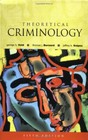 Theoretical Criminology By the late George B. Vold, Thomas J. B ...