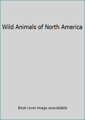 Wild Animals of North America by EDWARD W. NELSON | eBay