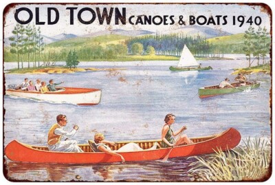 1940 Old Town Canoes & Boats Vintage Look Reproduction metal sign 8 x ...