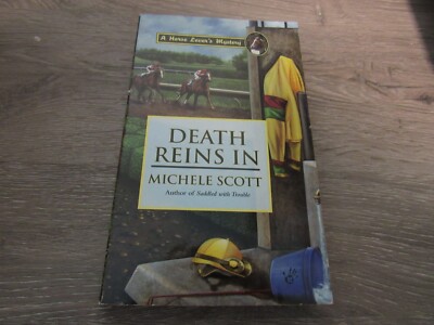 A Horse Lover's Mystery Ser.: Death Reins In by Michele Scott (2007 ...