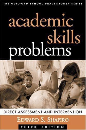 The Guilford School Practitioner Ser.: Academic Skills Problems, Third Edition : Direct ...