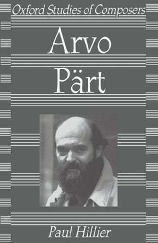 Arvo Part by Paul Hillier: New 9780198166160| eBay