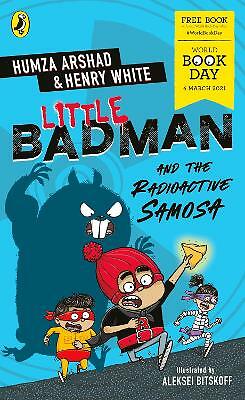 Little Badman and the Radioactive Samosa: World Book Day 2021 by Henry ...