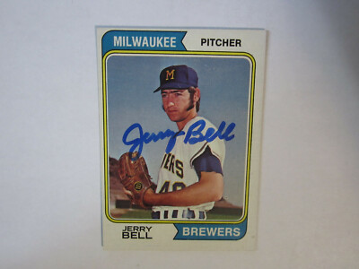 1974 Topps # 261 Jerry Bell Autograph Signed Card Milwaukee Brewers (M ...