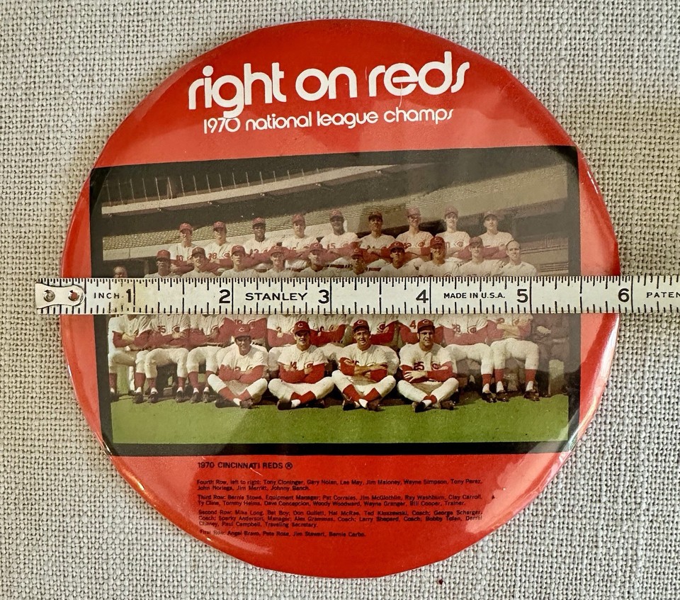 1970 Cincinnati Reds NL Champs “Right On Reds” 6” Pin Pete Rose Bench ...