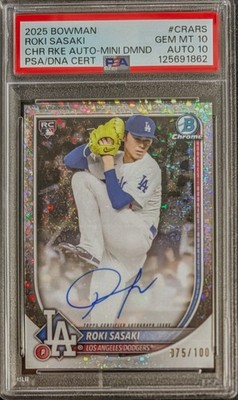 2025 Bowman Chrome Roki Sasaki Mini Diamond RC Rookie Auto /100 PSA 10/ ...