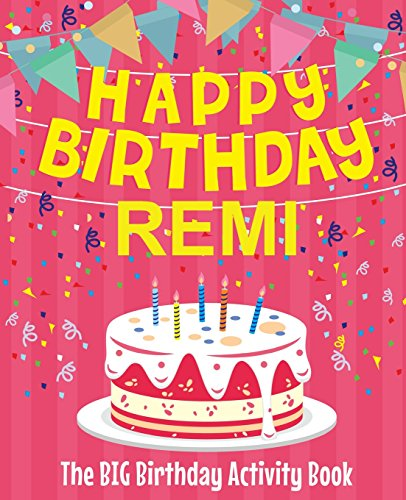 Happy Birthday Remi - The Big Birthday Activity Book: - Paperback NEW ...