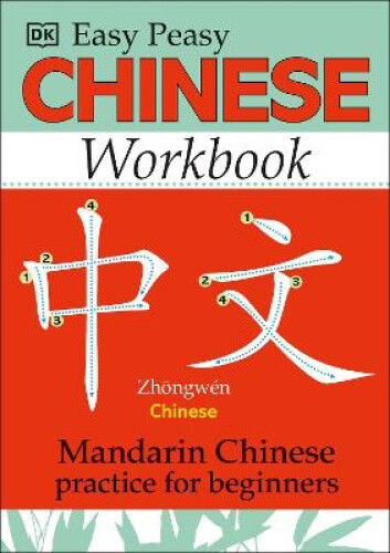 Easy Peasy Chinese Workbook: Mandarin Chinese Practice for Beginners | eBay