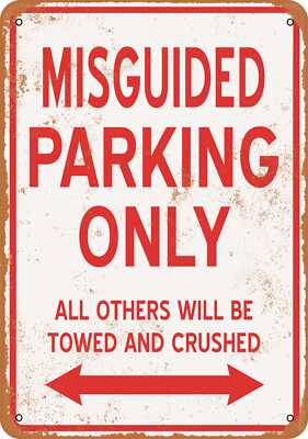 METAL SIGN - MISGUIDED PARKING ONLY - Vintage Look | eBay